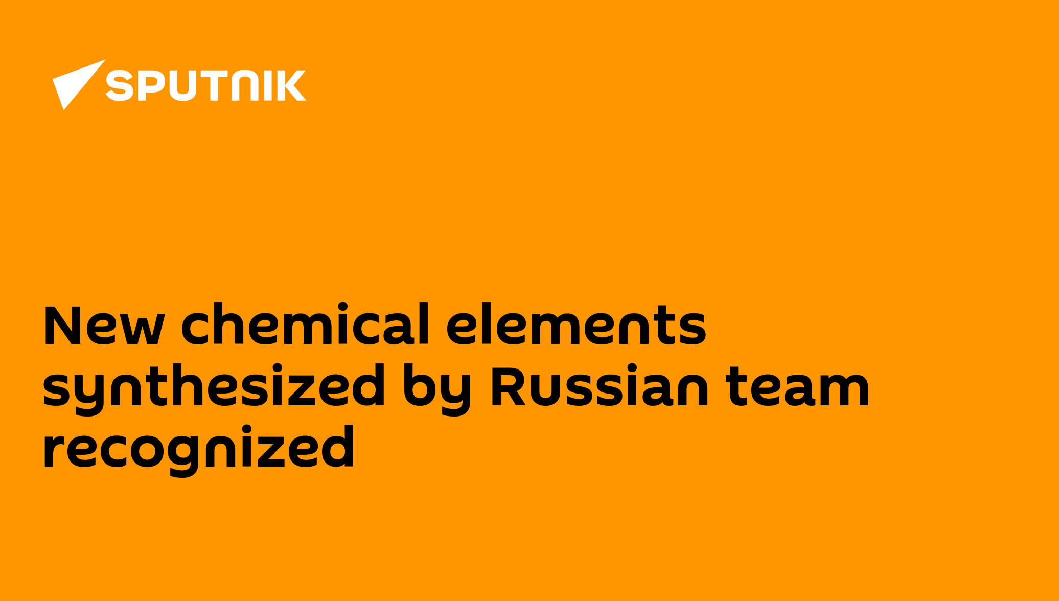 New chemical elements synthesized by Russian team recognized - 03.06. ...