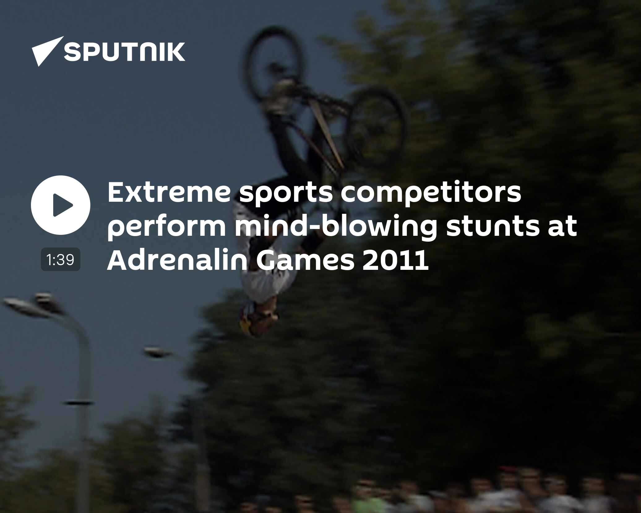 Extreme sports competitors perform mind-blowing stunts at Adrenalin ...