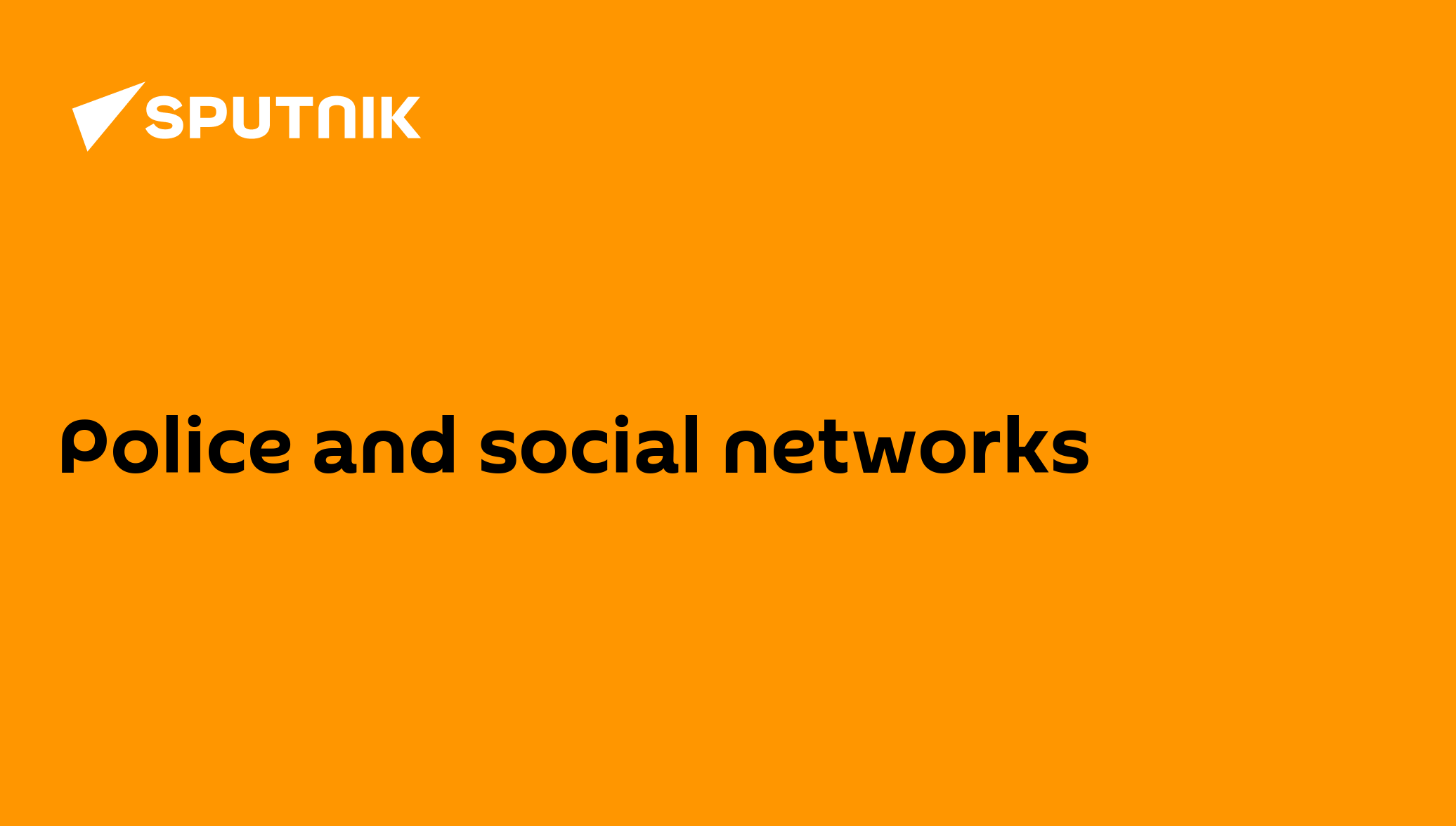 Police and social networks - 18.08.2011, Sputnik International