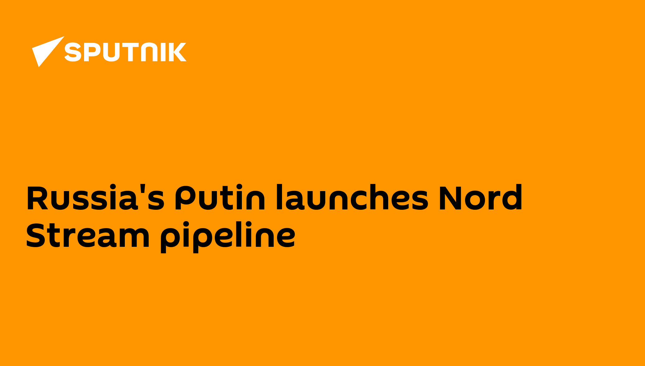 Russia's Putin launches Nord Stream pipeline - 06.09.2011, Sputnik ...