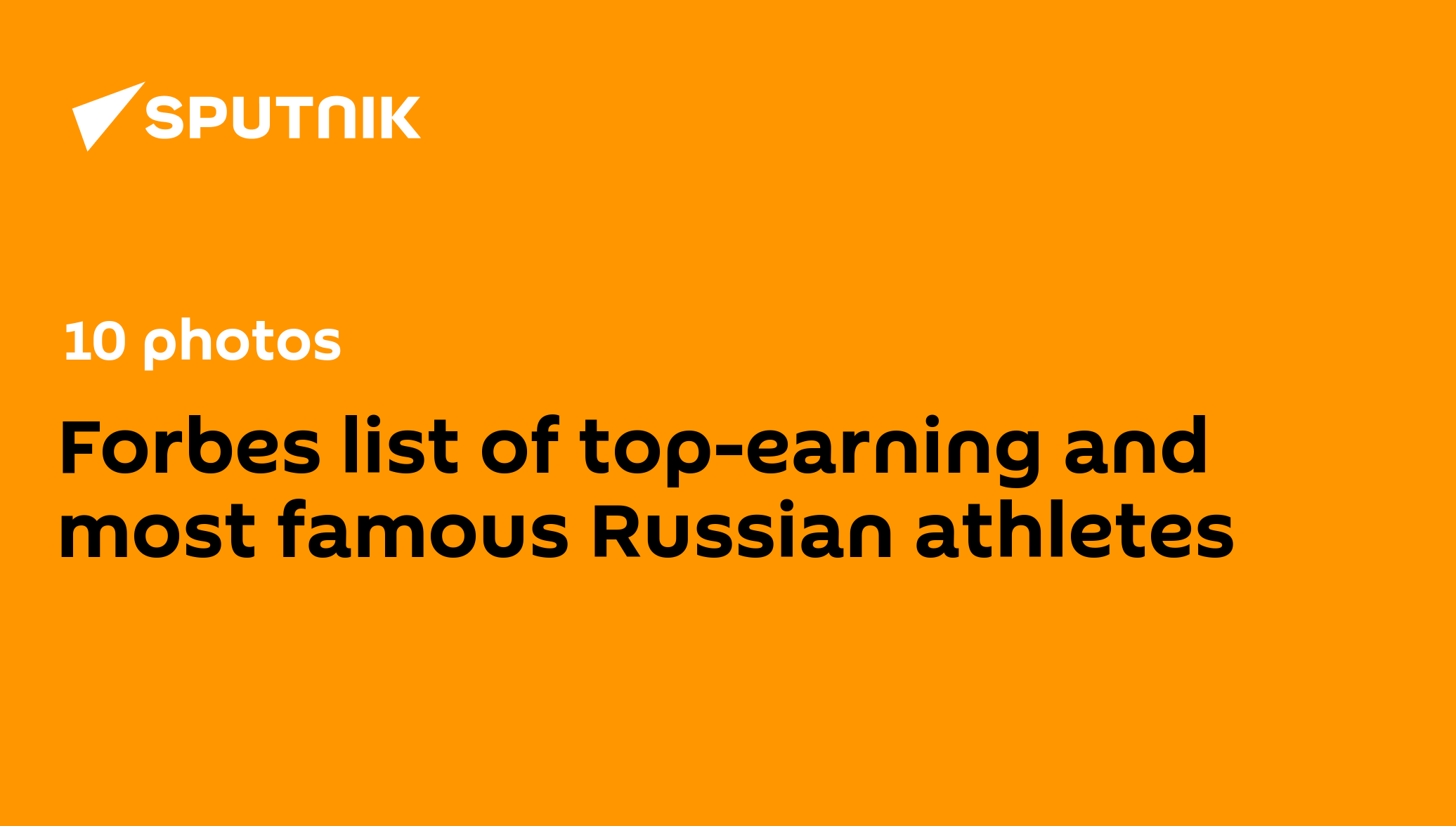 Forbes list of top-earning and most famous Russian athletes - 25.10. ...