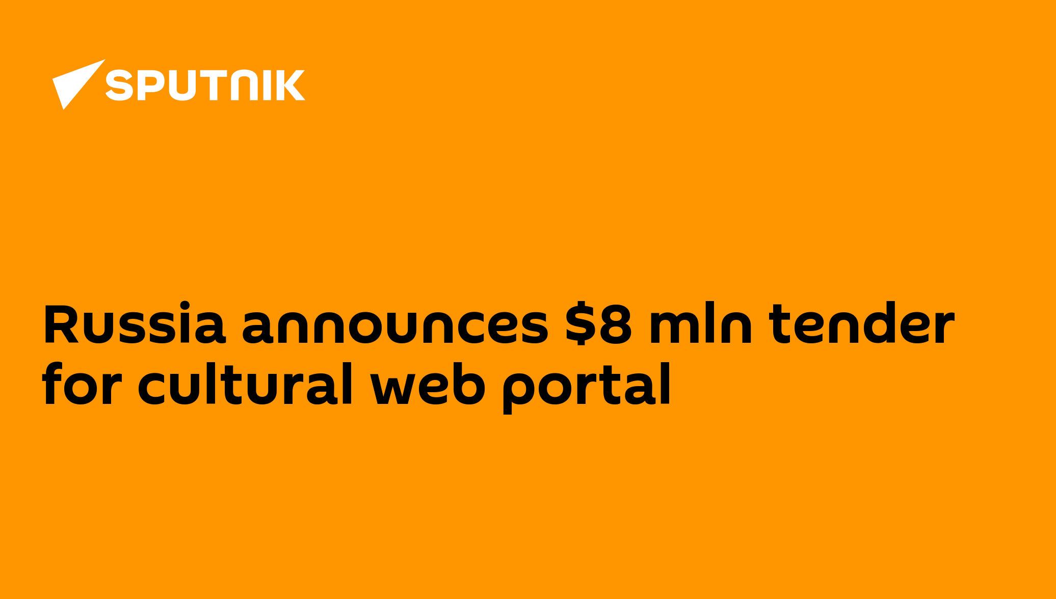 Russia announces $8 mln tender for cultural web portal - 11.11.2011 ...