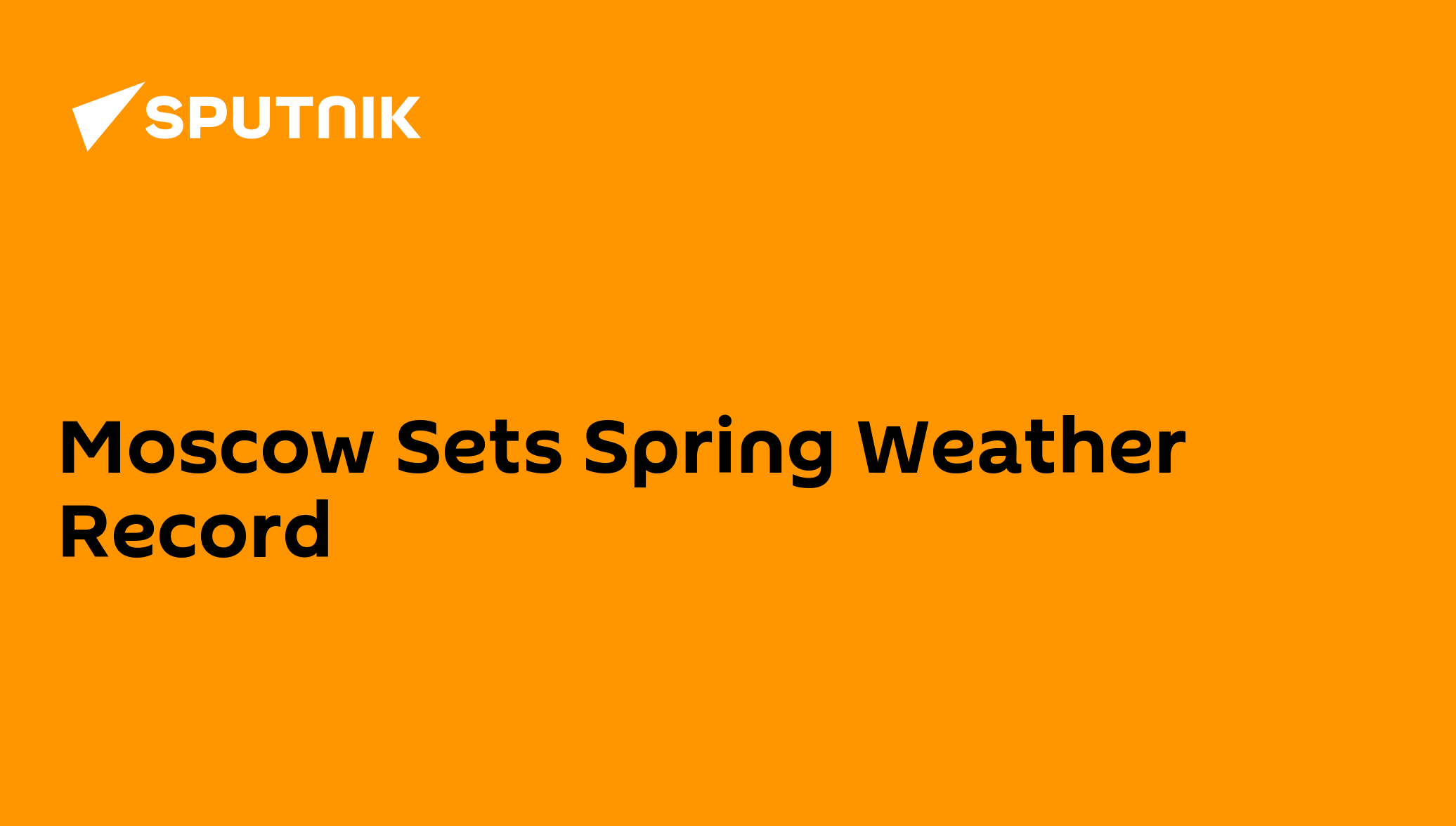 Moscow Sets Spring Weather Record - 28.04.2012, Sputnik International