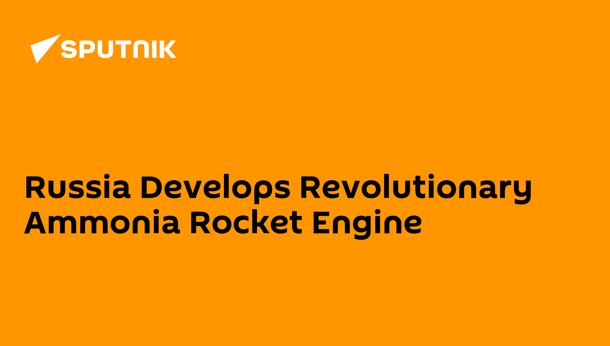 Russia Develops Revolutionary Ammonia Rocket Engine - 05.05.2012 ...