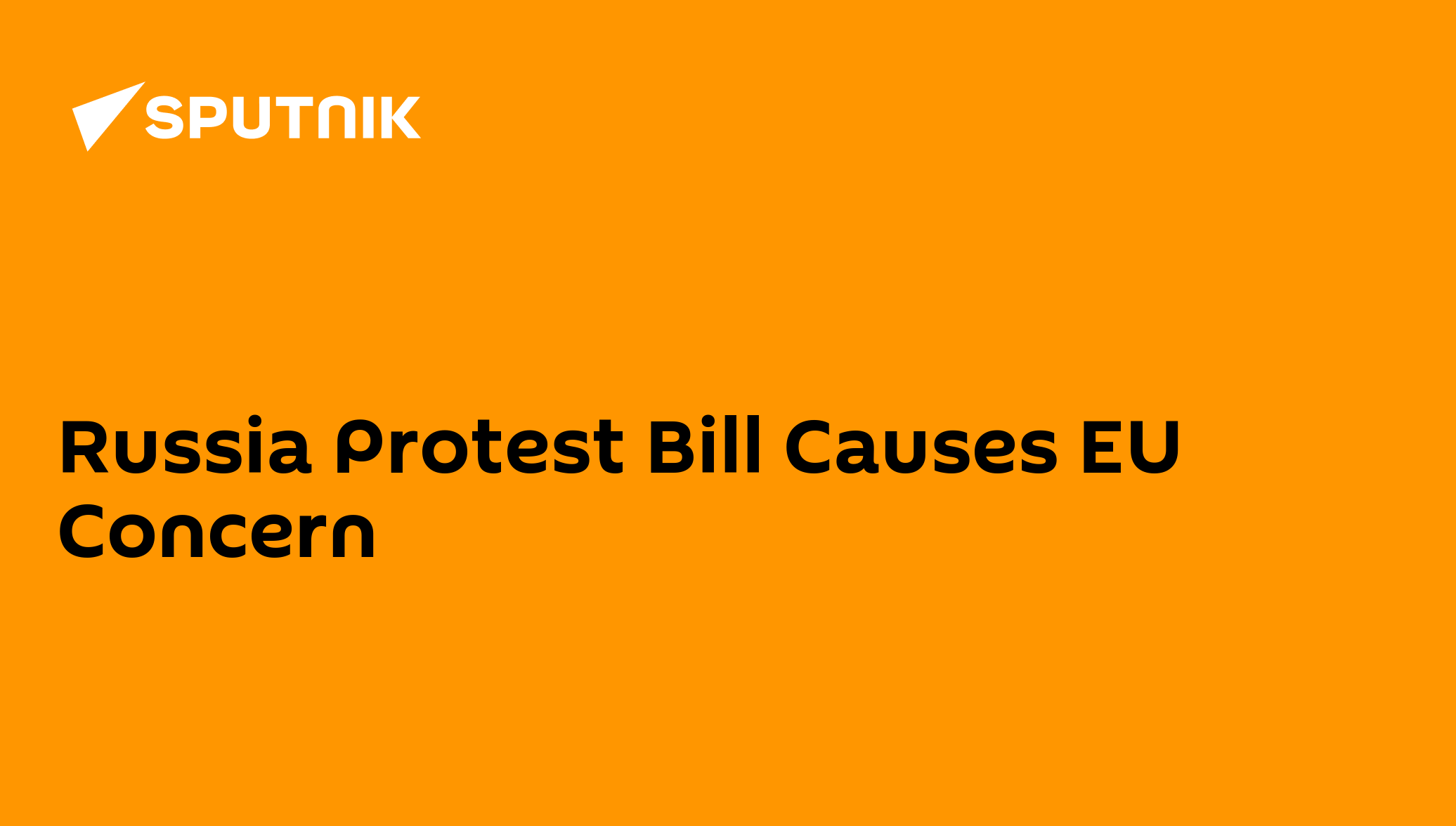 Russia Protest Bill Causes EU Concern - 07.06.2012, Sputnik International