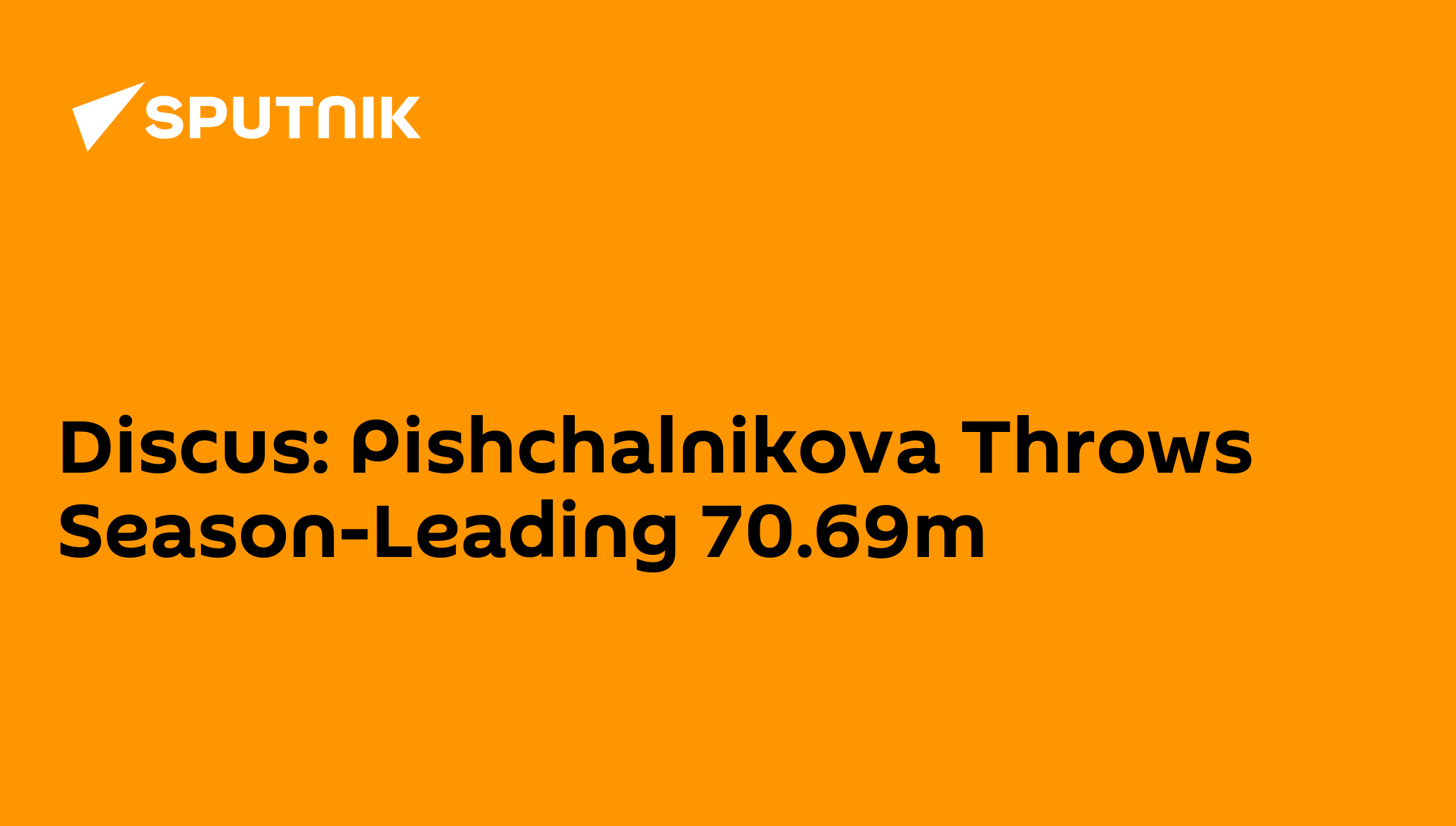 Discus: Pishchalnikova Throws Season-Leading 70.69m - 05.07.2012 ...