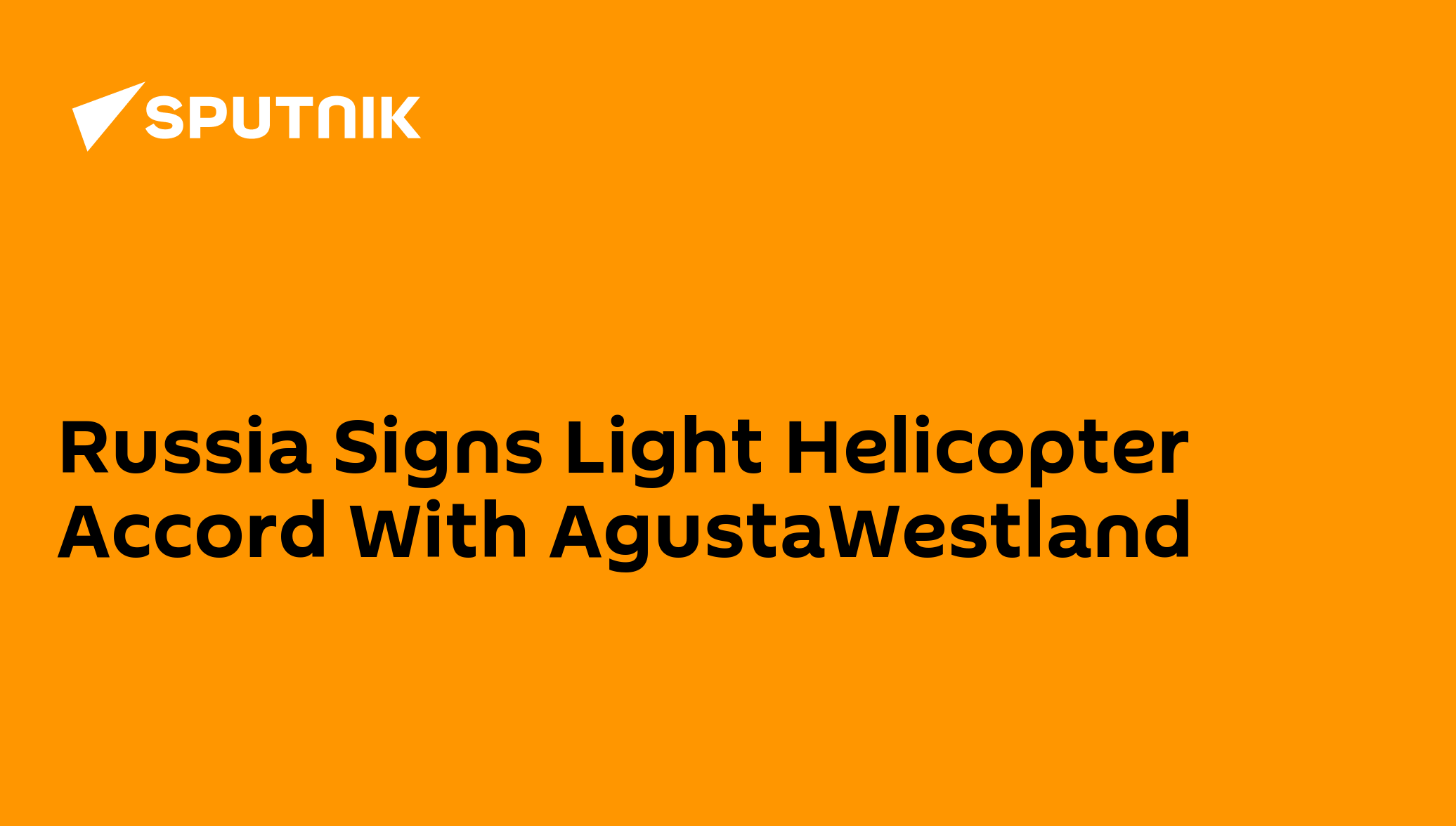 Russia Signs Light Helicopter Accord With AgustaWestland - 10.07.2012 ...