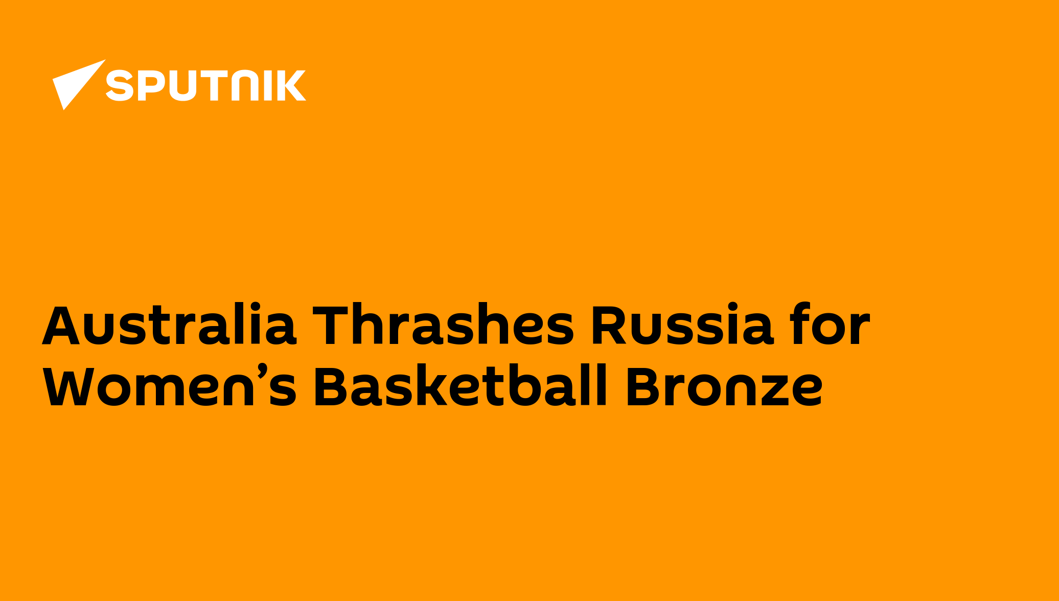 Australia Thrashes Russia for Women’s Basketball Bronze - 11.08.2012 ...