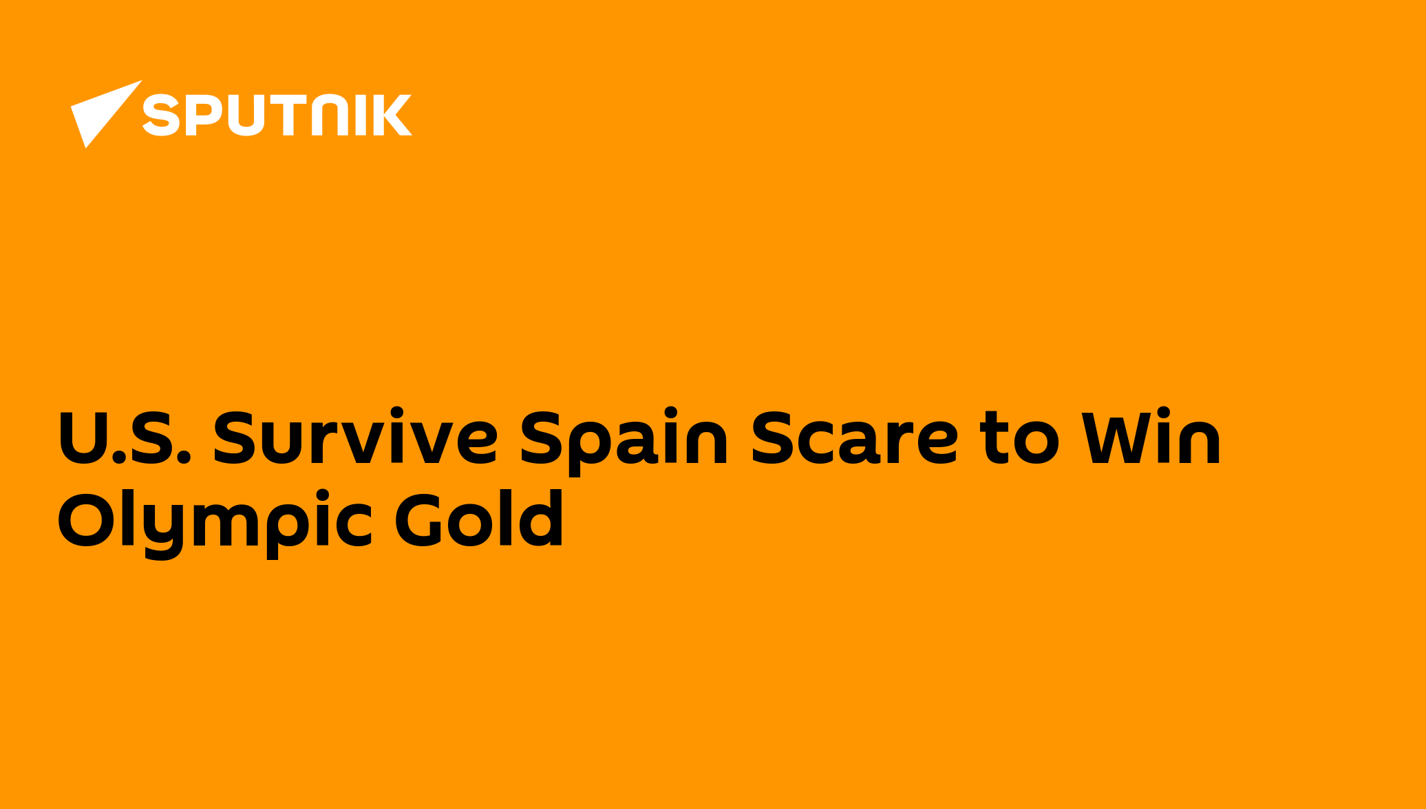 U.S. Survive Spain Scare to Win Olympic Gold - 12.08.2012, Sputnik ...