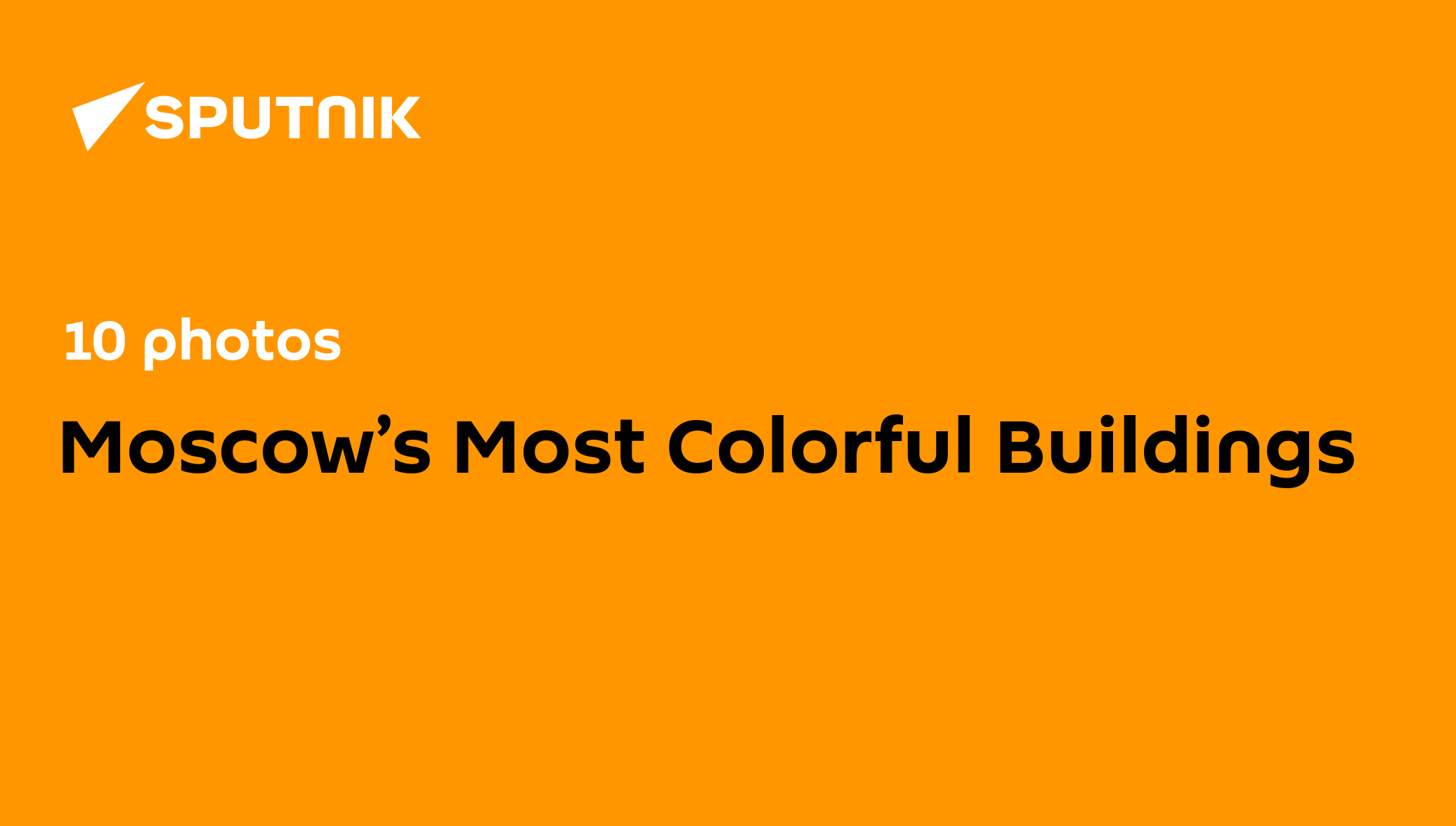 Moscow’s Most Colorful Buildings - 20.10.2012, Sputnik International