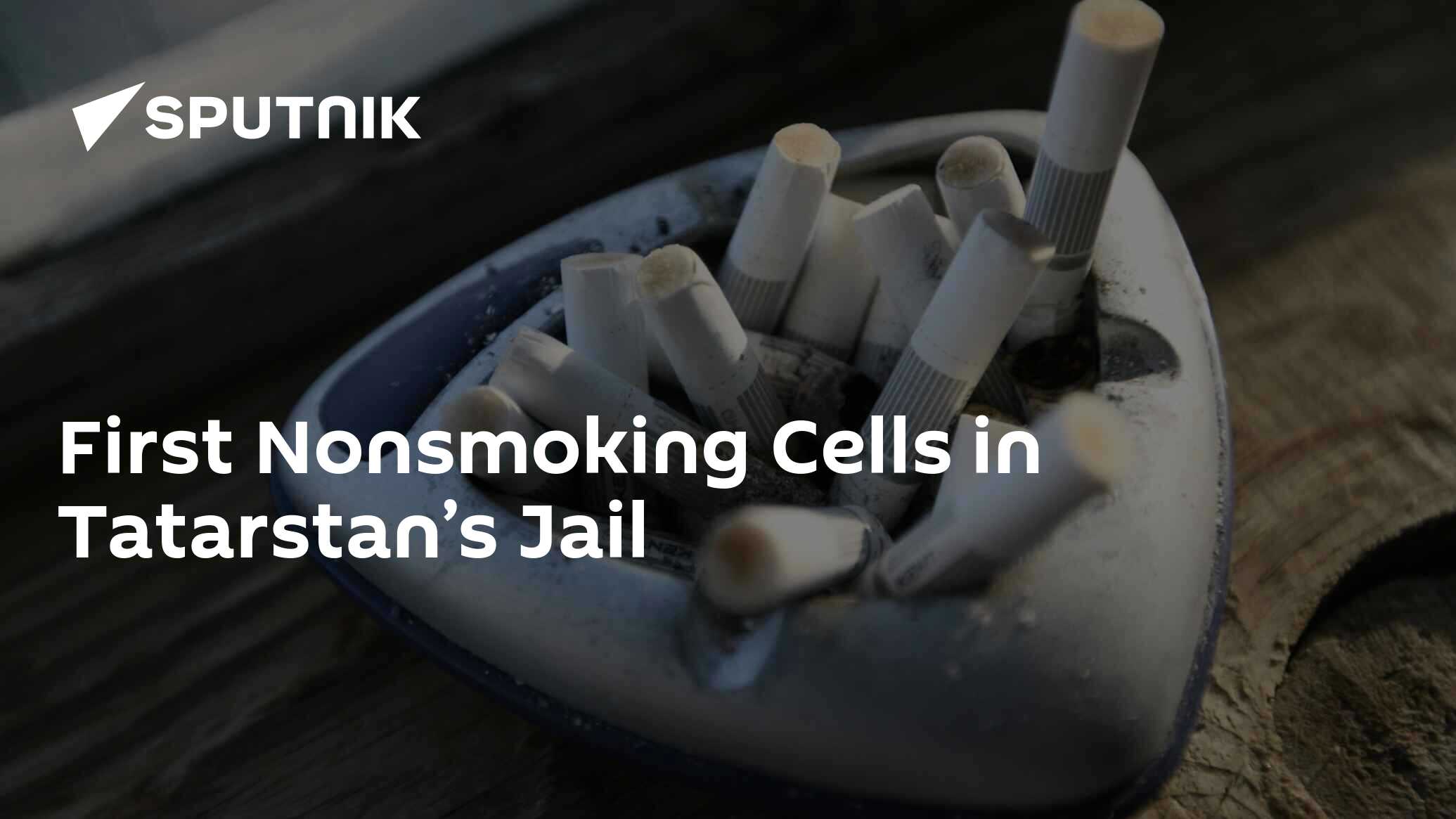 First Nonsmoking Cells in Tatarstan’s Jail - 21.11.2012, Sputnik ...