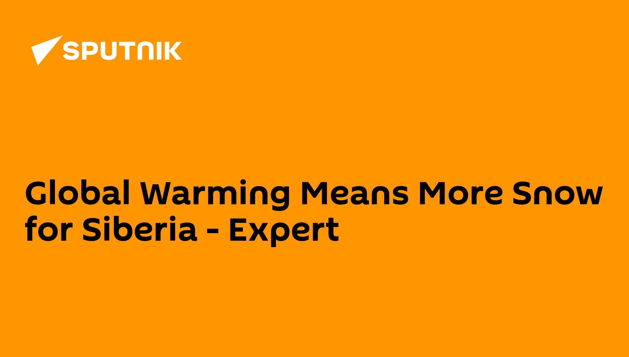 Global Warming Means More Snow for Siberia - Expert - 17.01.2013 ...