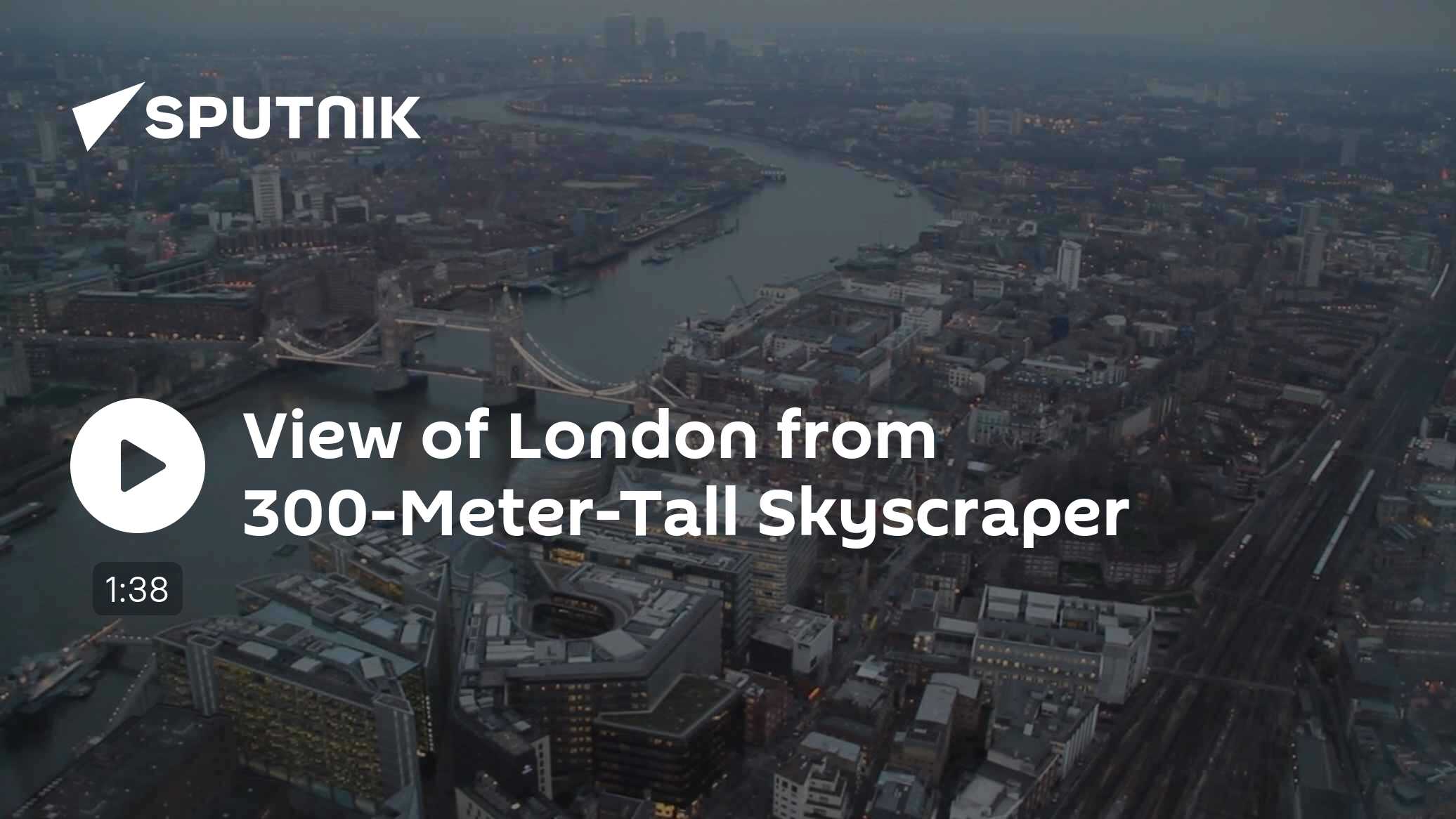 View of London from 300-Meter-Tall Skyscraper - 05.02.2013, Sputnik ...