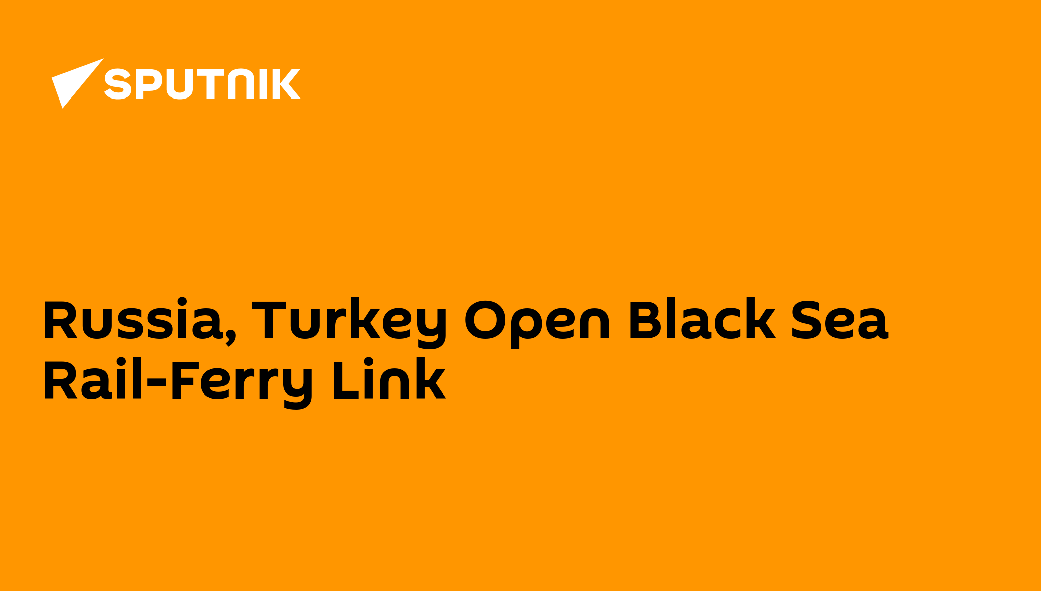 Russia, Turkey Open Black Sea Rail-Ferry Link - 19.02.2013, Sputnik ...