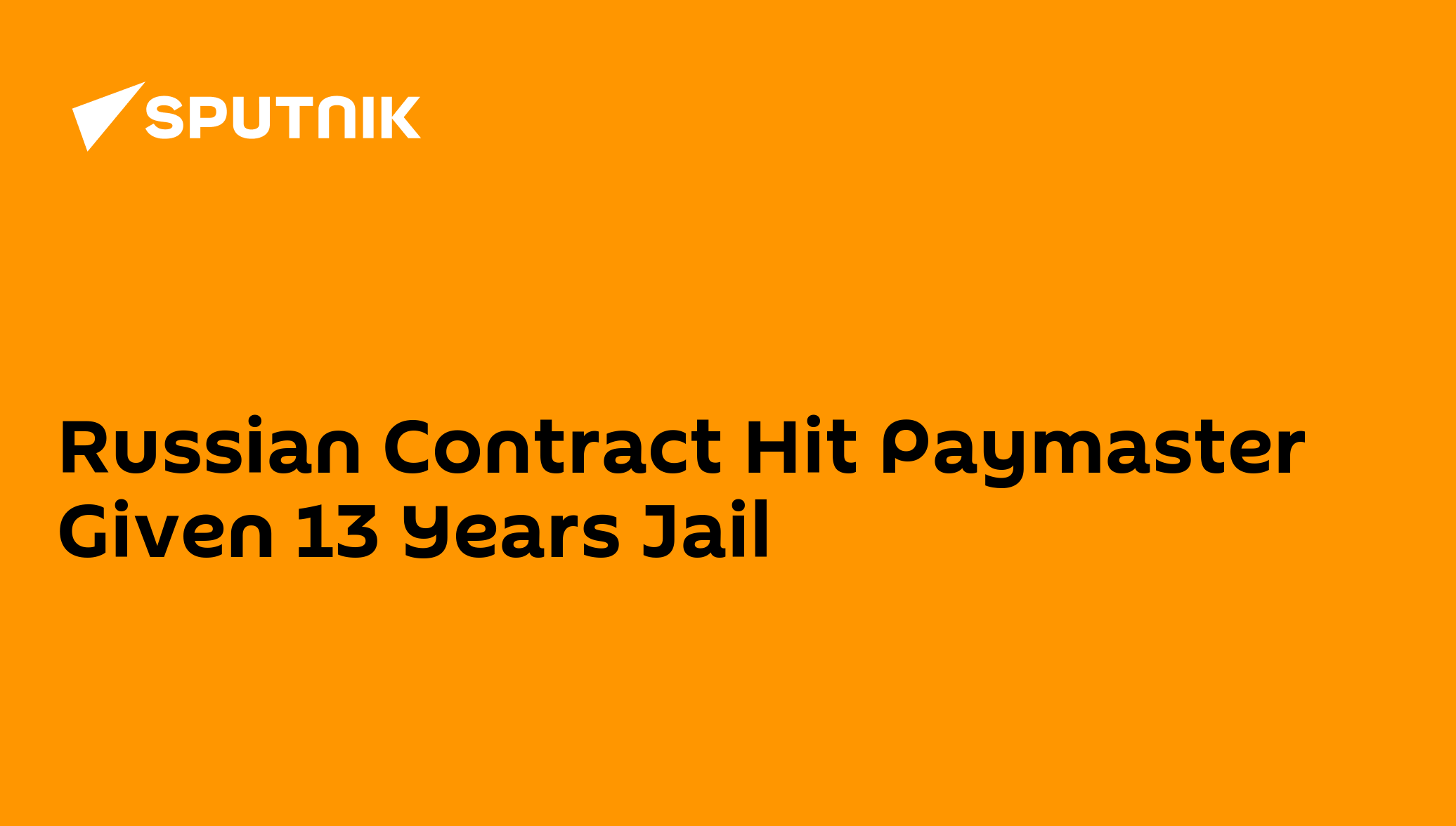 Russian Contract Hit Paymaster Given 13 Years Jail - 14.03.2013 ...
