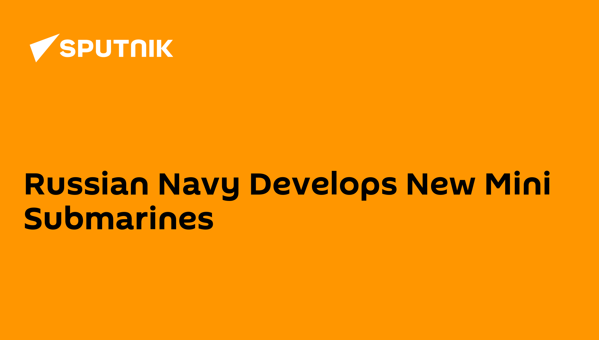 Russian Navy Develops New Mini Submarines - 29.03.2013, Sputnik ...