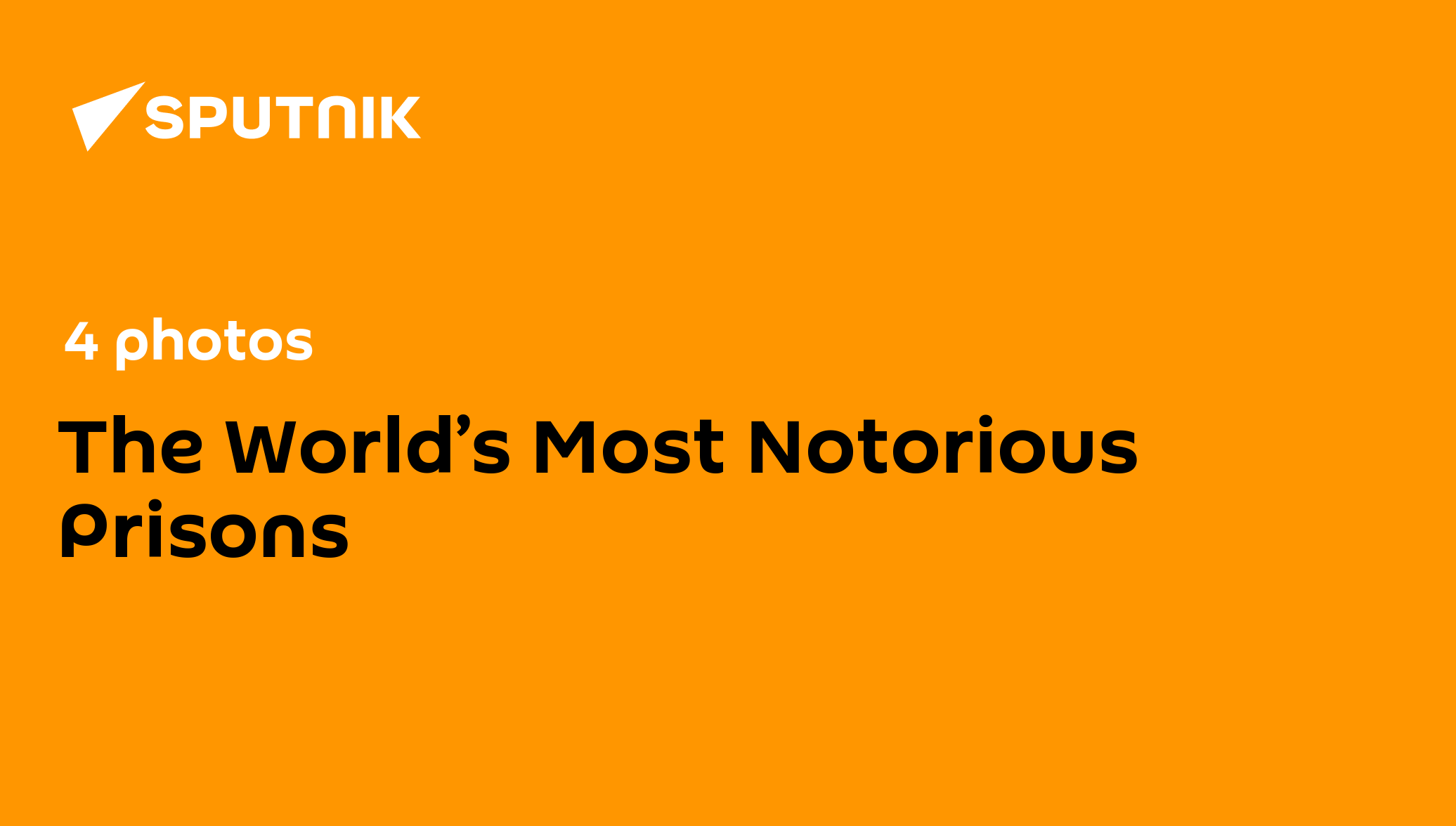 The World’s Most Notorious Prisons - 19.06.2013, Sputnik International
