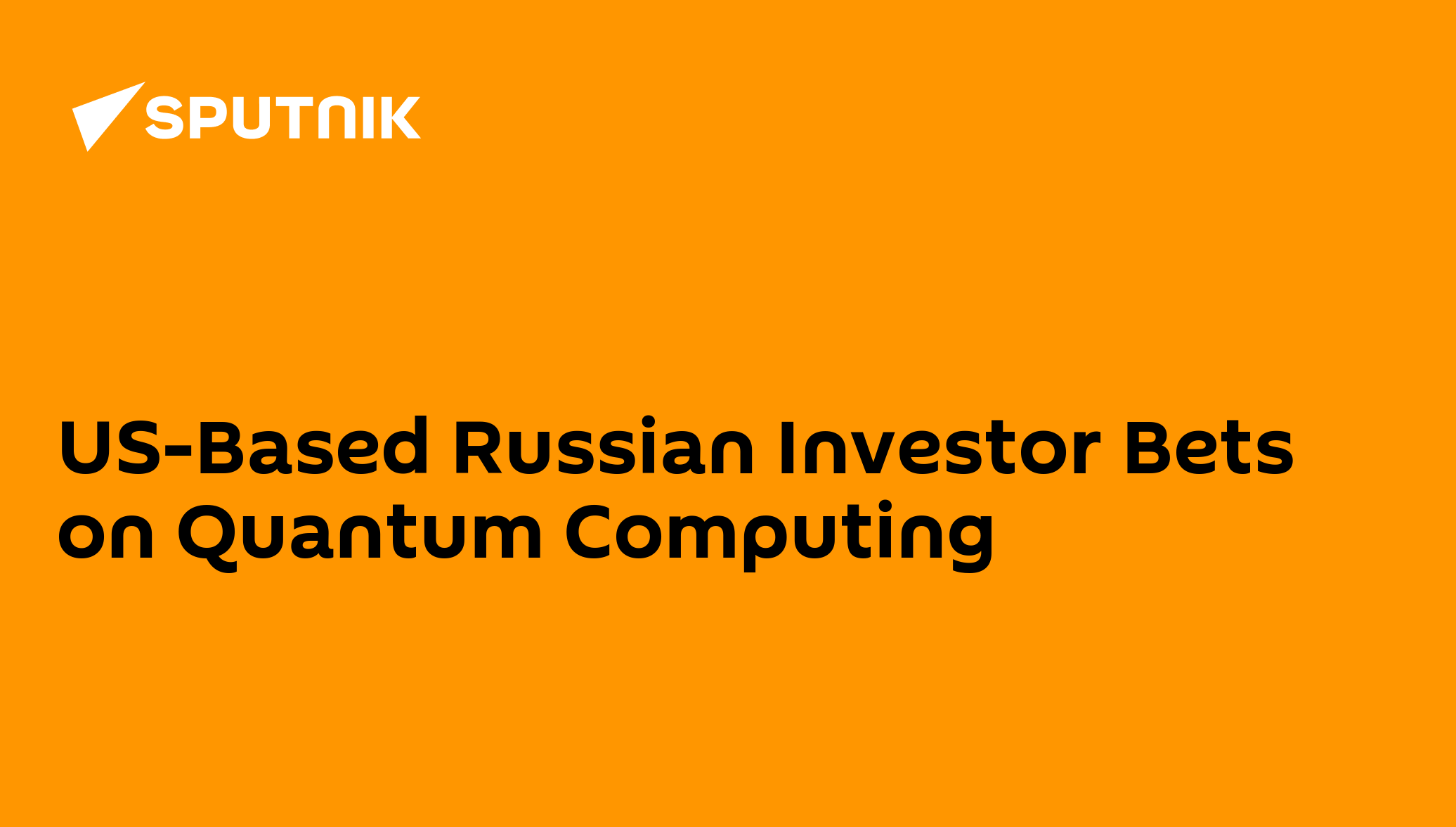 US-Based Russian Investor Bets on Quantum Computing - 09.07.2013 ...