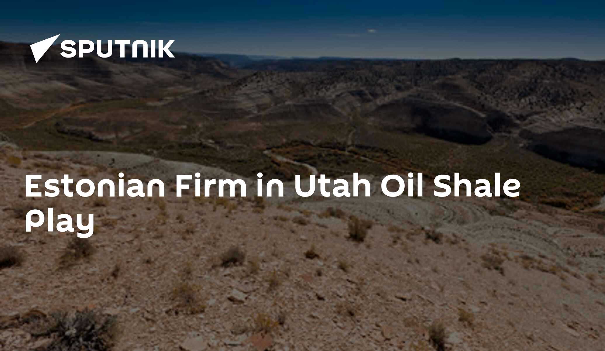 Estonian Firm in Utah Oil Shale Play - 15.07.2013, Sputnik International