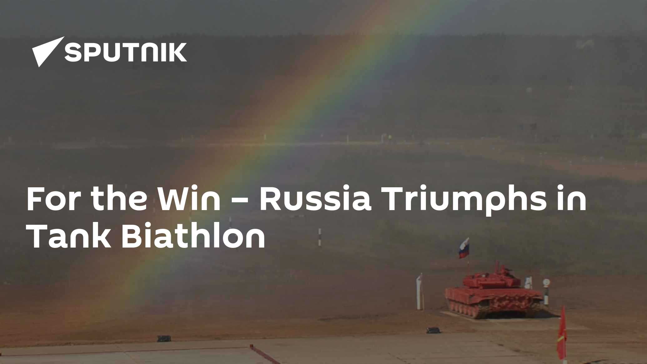 For the Win – Russia Triumphs in Tank Biathlon - 17.08.2013, Sputnik ...
