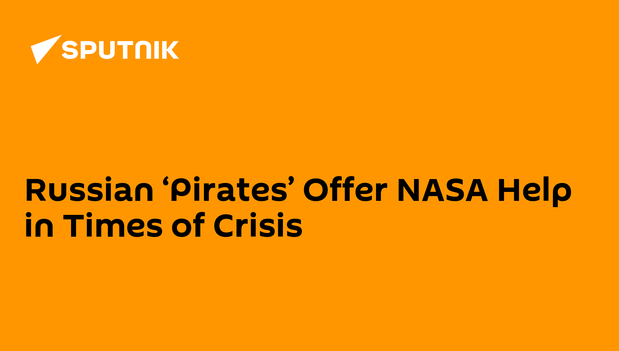 Russian ‘Pirates’ Offer NASA Help in Times of Crisis - 03.10.2013 ...