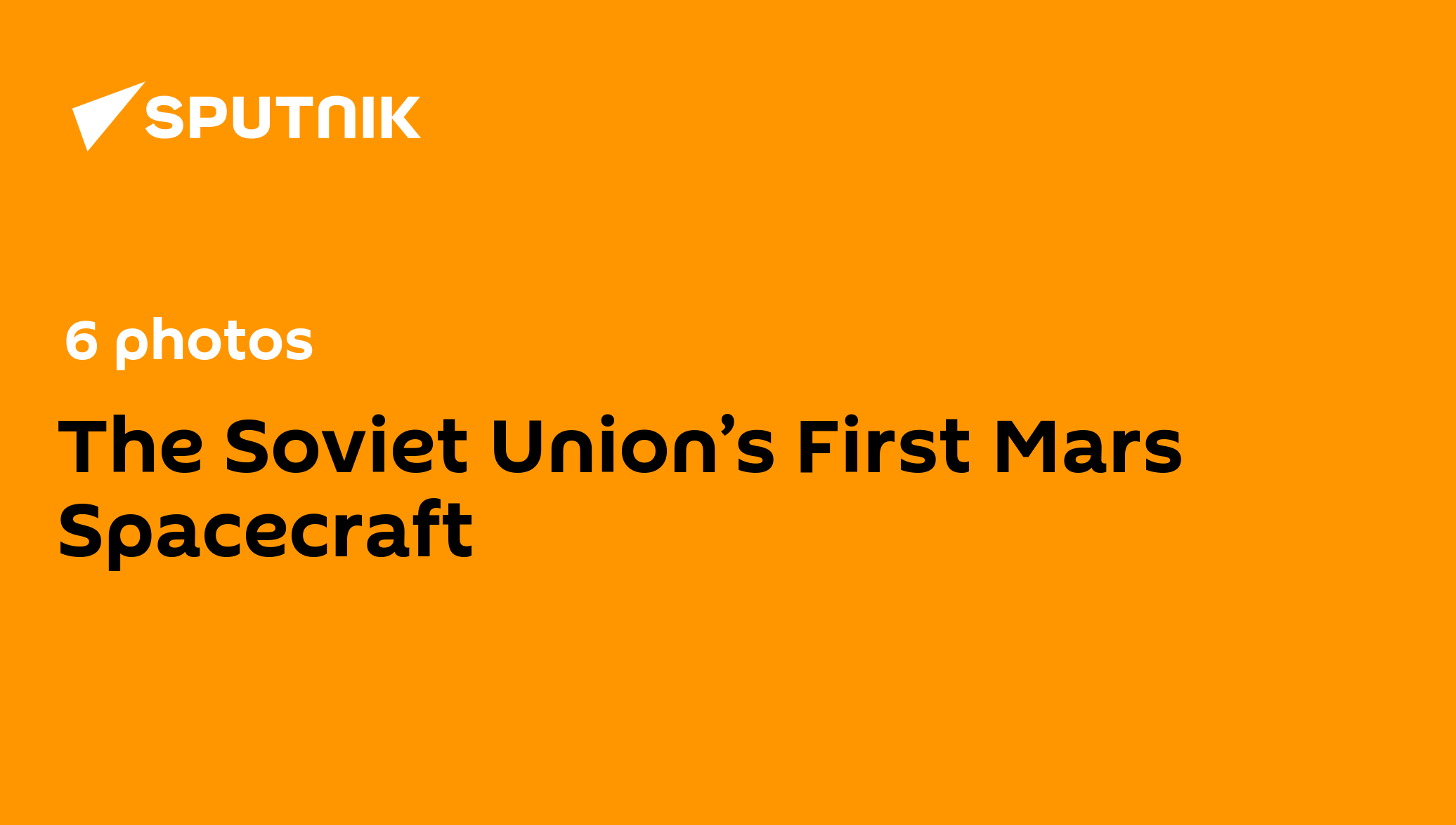 The Soviet Union’s First Mars Spacecraft - 11.10.2013, Sputnik ...