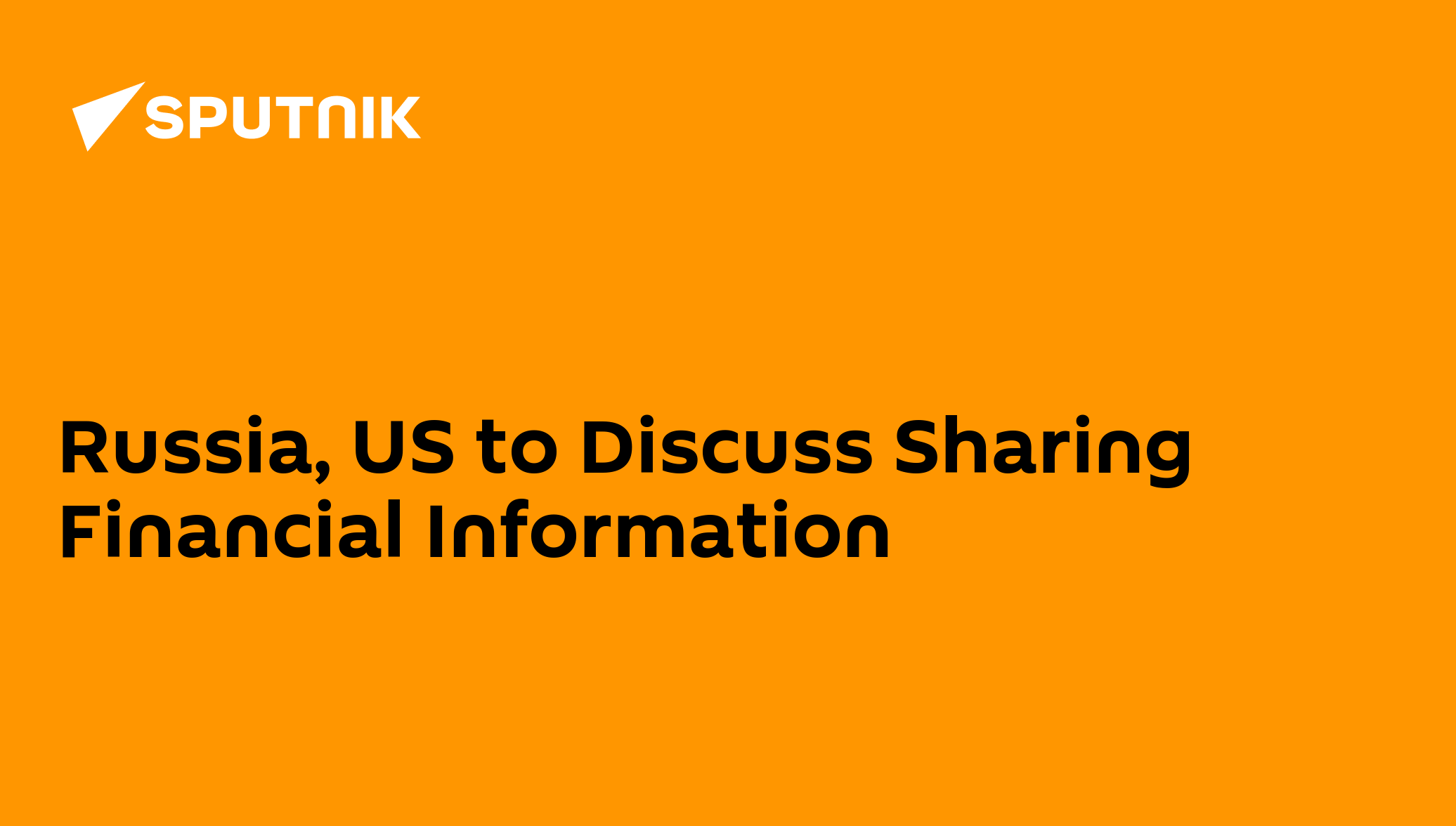 Russia, US to Discuss Sharing Financial Information - 25.01.2014 ...