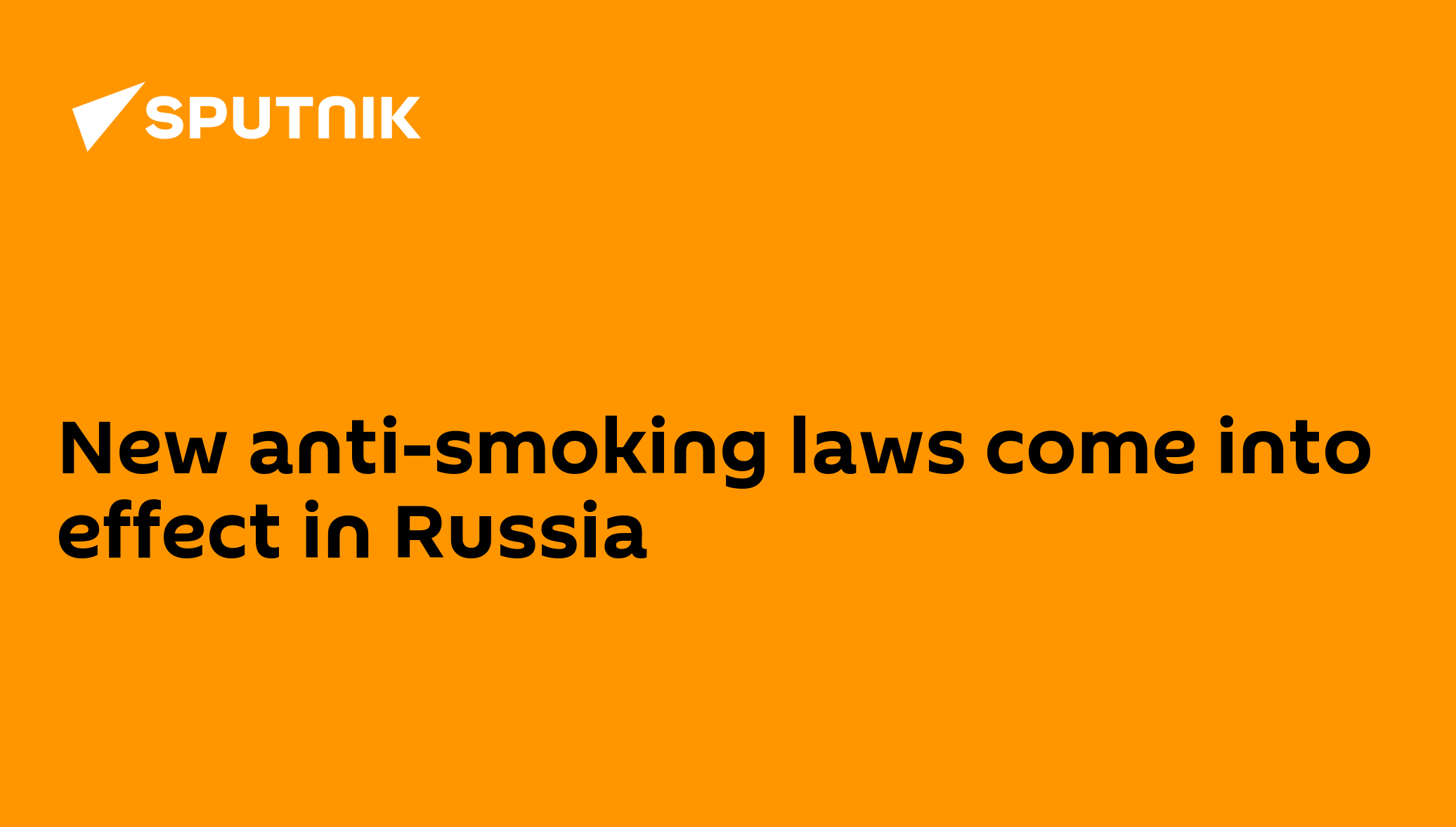 New anti-smoking laws come into effect in Russia - 02.06.2014, Sputnik ...