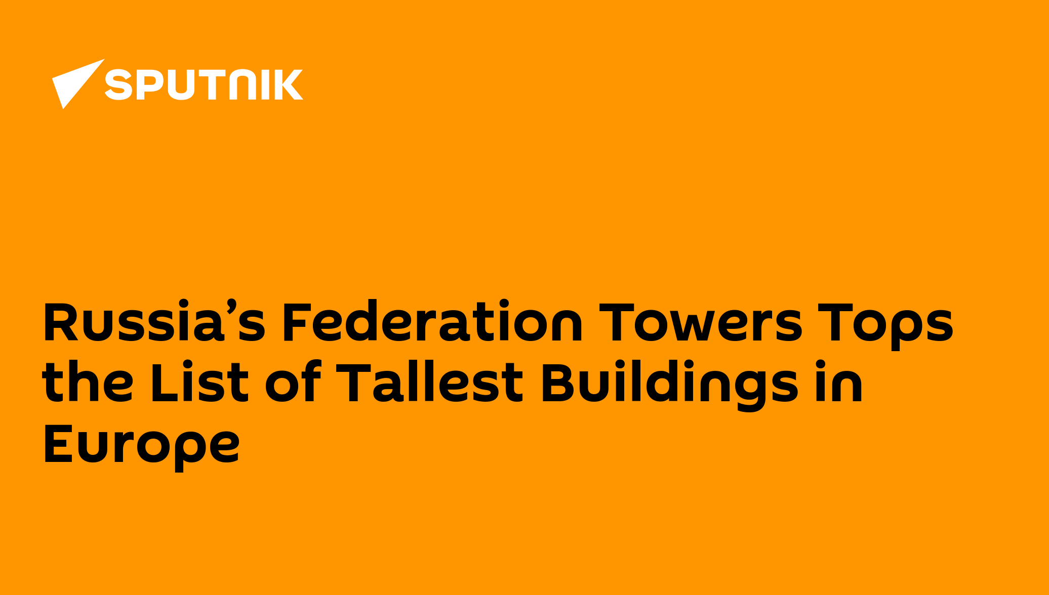 Russia’s Federation Towers Tops the List of Tallest Buildings in Europe ...