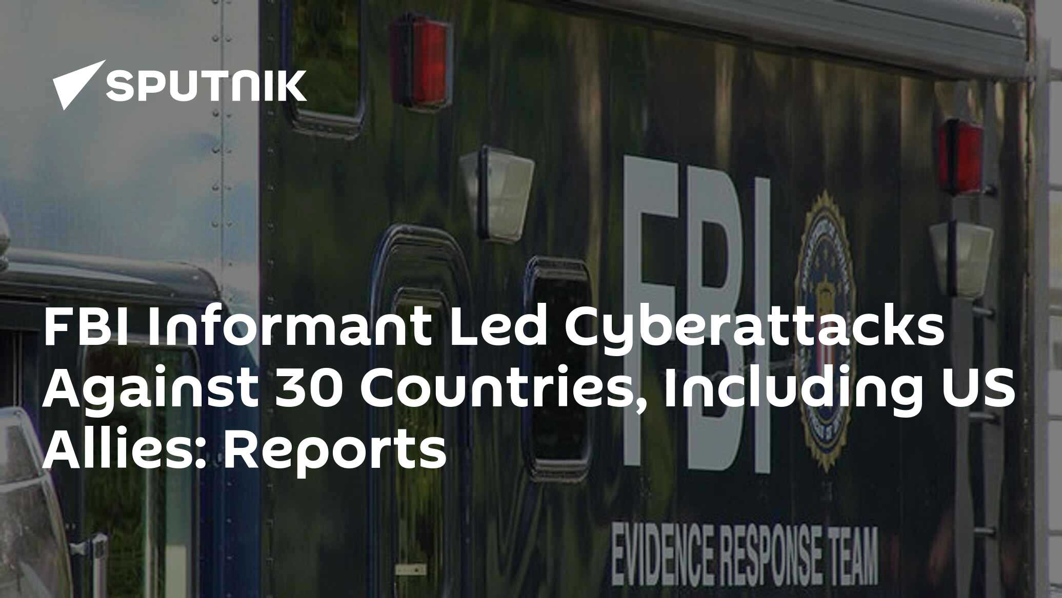 FBI Informant Led Cyberattacks Against 30 Countries, Including US ...