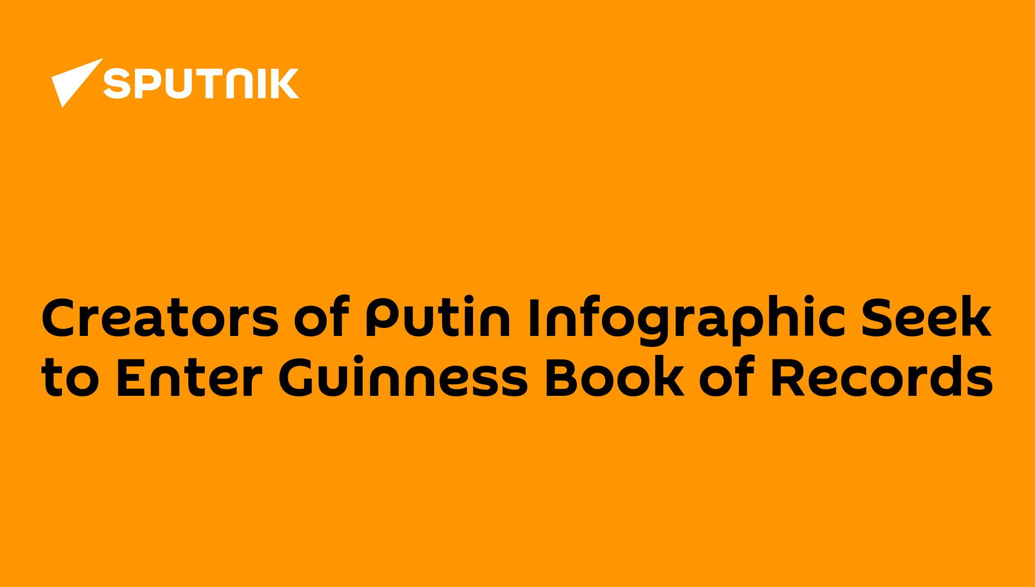Creators of Putin Infographic Seek to Enter Guinness Book of Records ...
