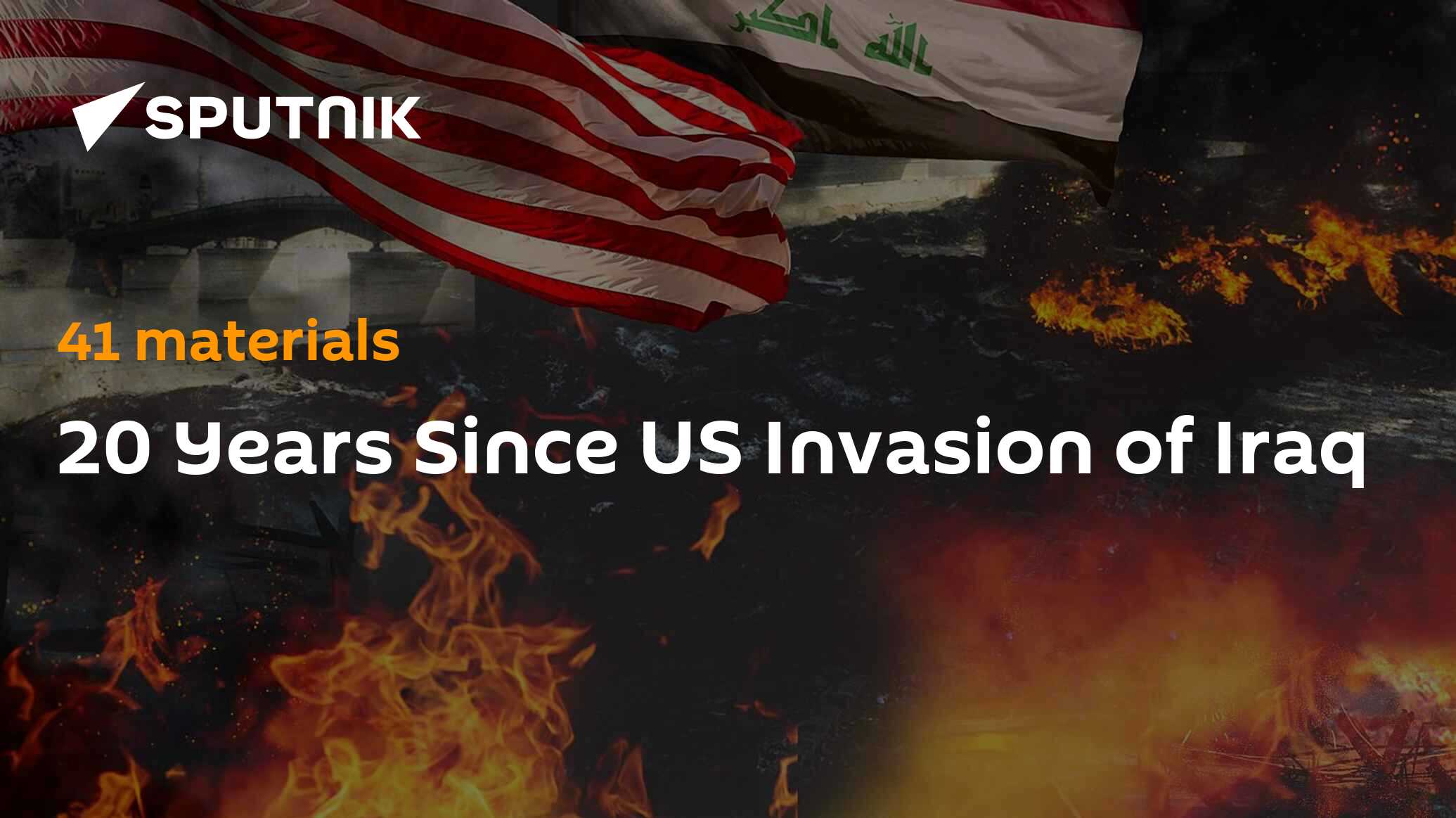 The Iraq War: 20 Years Since US Invasion of Iraq