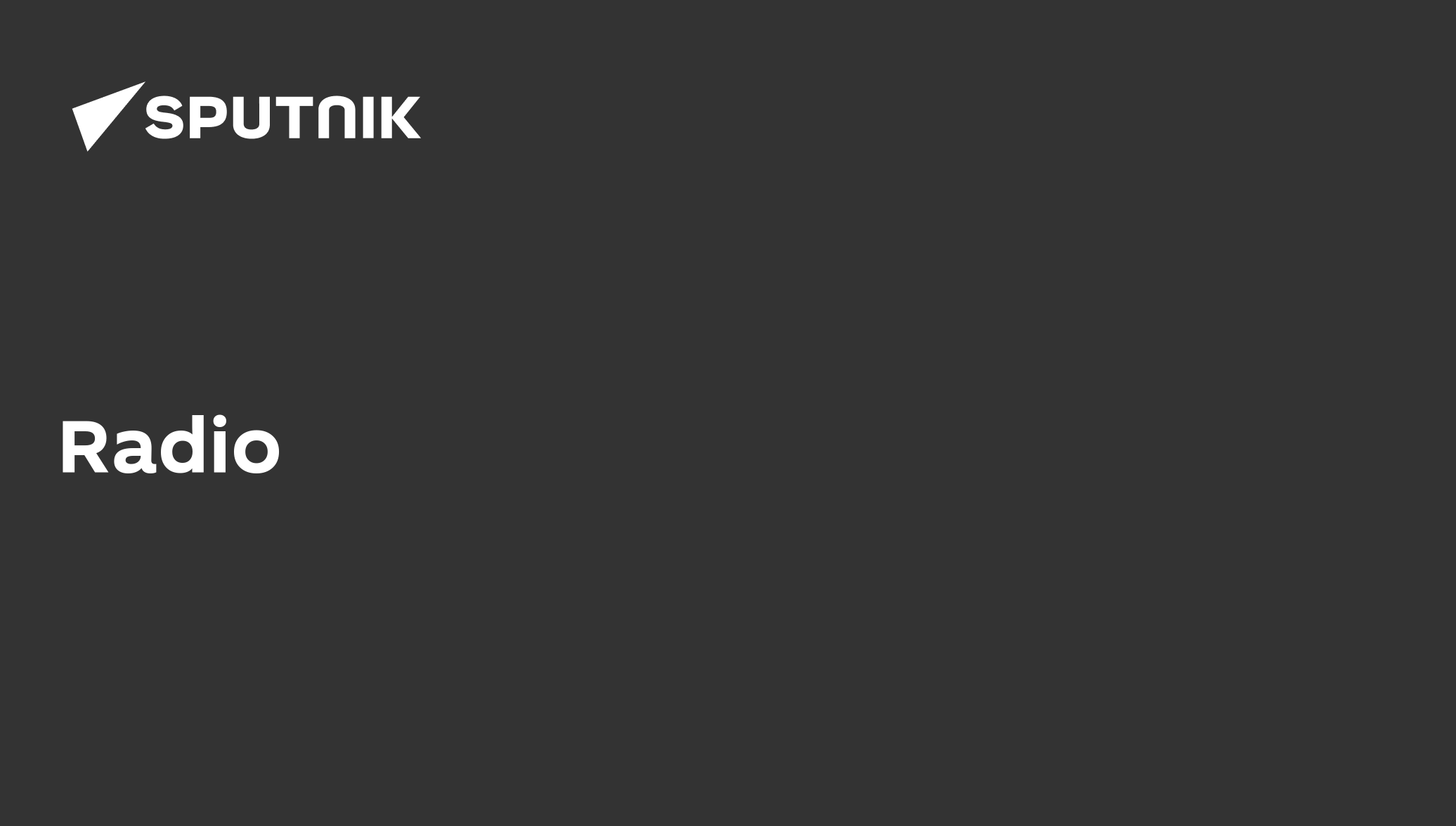 Sputnik News Radio | Listen to radio online streaming | Podcasts